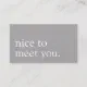 Minimalist Nice to Meet You Greeting Gray Kraft Business Card | Zazzle