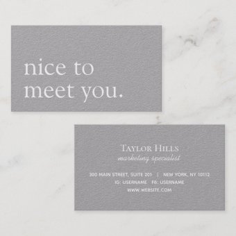 Minimalist Nice to Meet You Greeting Gray Kraft Business Card | Zazzle