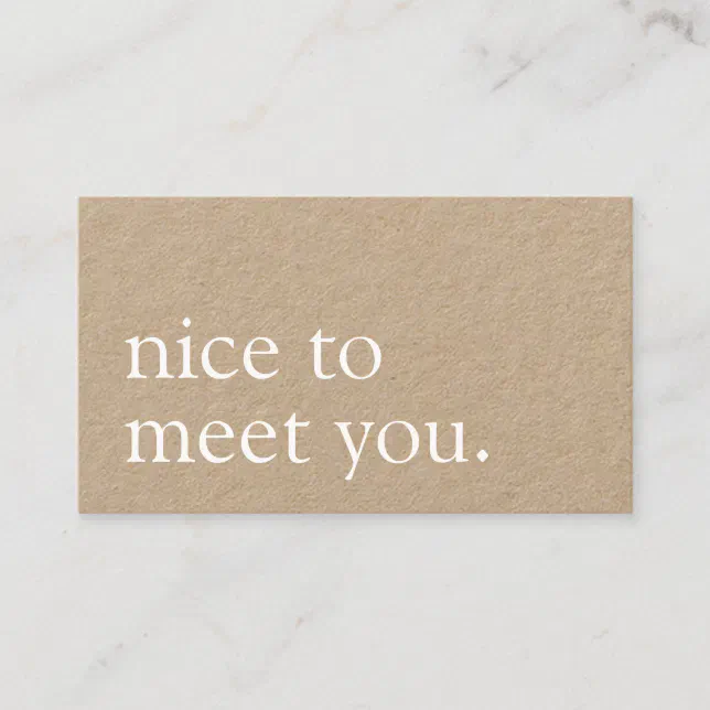 Minimalist Nice to Meet You Greeting Kraft Business Card | Zazzle