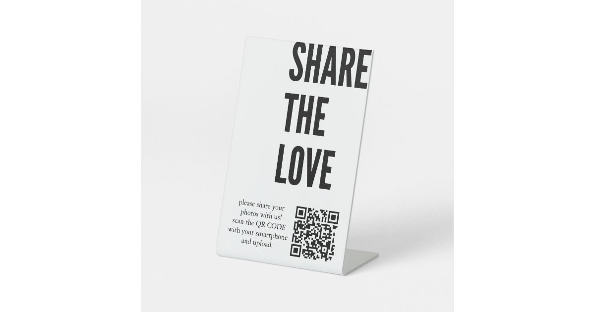Minimalist Share The Love Qr Code | Sharing Photos Pedestal Sign | Zazzle