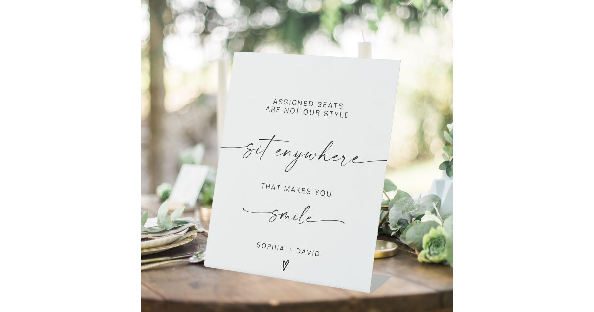 Minimalist Sit Anywhere, No Assigned Seat Wedding Pedestal Sign | Zazzle