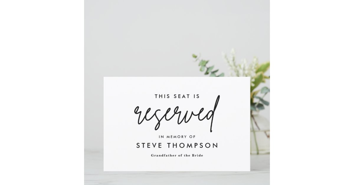 Minimalist Wedding Reserved Seat In Memory of Sign | Zazzle