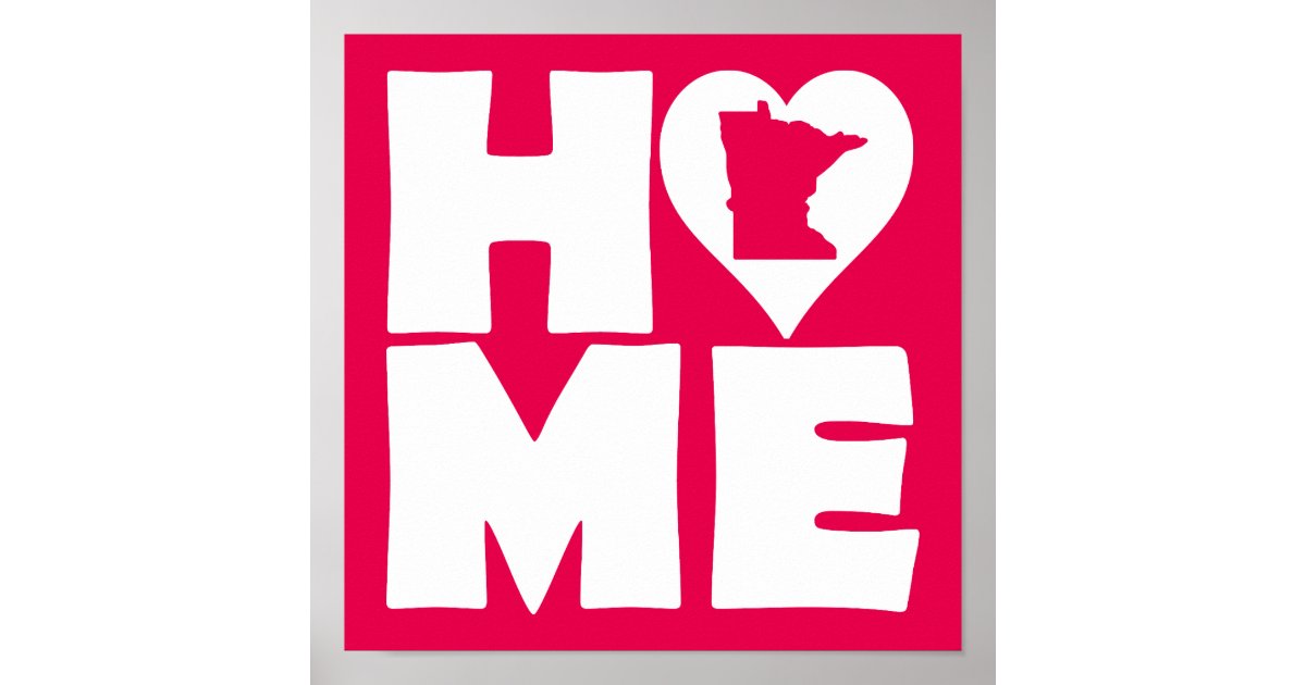 Minnesota Home Heart State Poster Sign | Zazzle