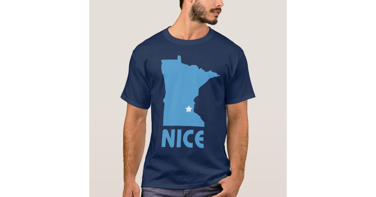 Minnesota Nice T-Shirt | Zazzle