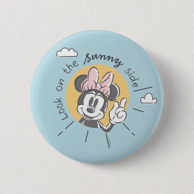 Minnie Mouse | Look on the Sunny Side Button | Zazzle