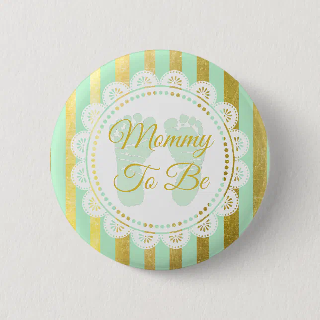 Mint Green and Gold Striped Mommy to Be Button | Zazzle