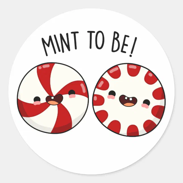 Mint To Be Funny Sweet Candy Pun Classic Round Sticker | Zazzle
