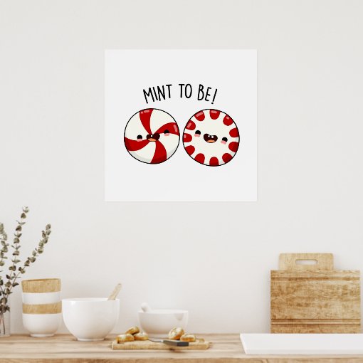 Mint To Be Funny Sweet Candy Pun Poster | Zazzle
