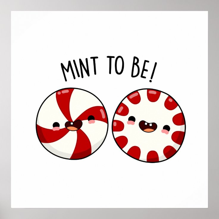Mint To Be Funny Sweet Candy Pun Poster | Zazzle