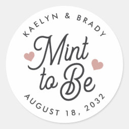 Mint to Be Personalized Wedding Favor Classic Round Sticker | Zazzle