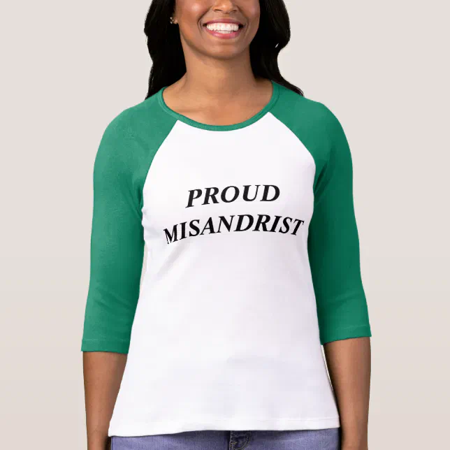 misandrist pride T-Shirt | Zazzle
