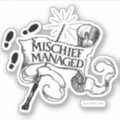 Mischief Managed Sticker | Zazzle