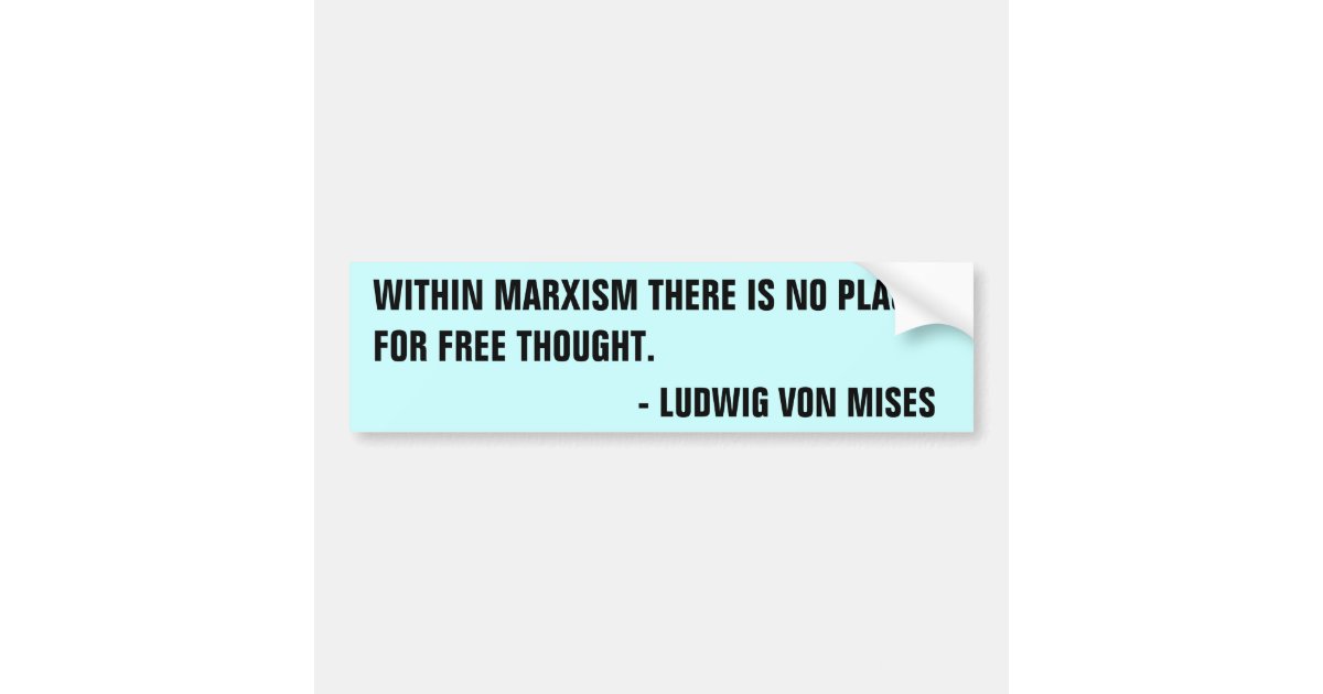 Mises Quote 3 Bumper Sticker | Zazzle