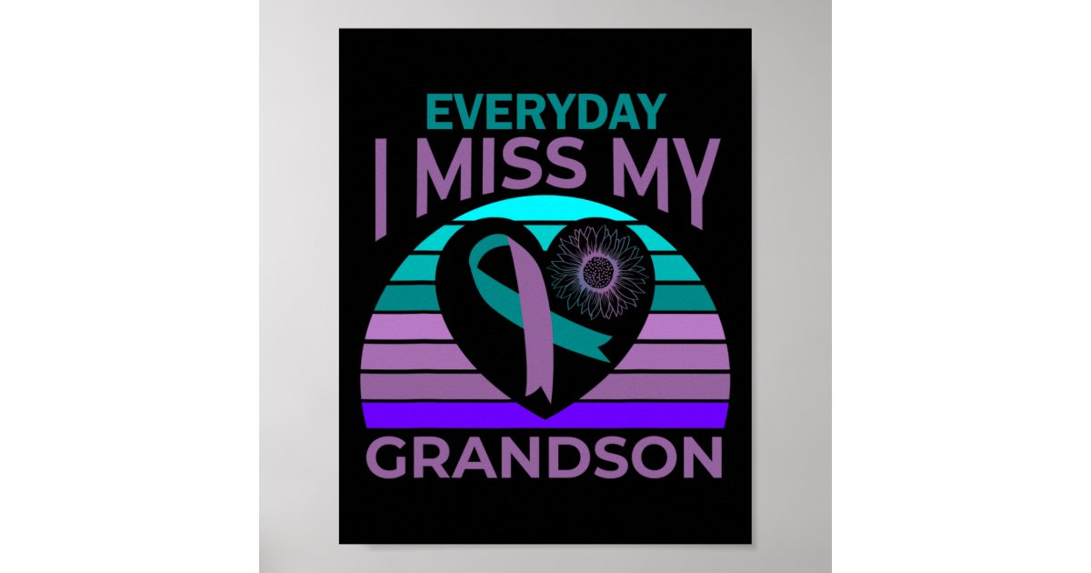 Miss My Grandson Heart Suicide Awareness Grandma G Poster | Zazzle