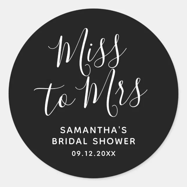 Miss to Mrs Bridal Shower Black Simple Minimalist Classic Round Sticker ...