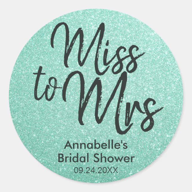 Miss to Mrs Mint Green Glitter Glam Bridal Shower Classic Round Sticker ...