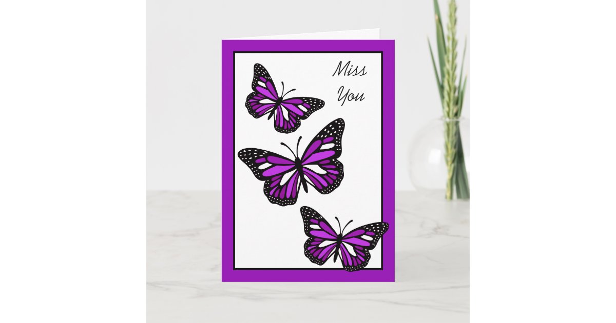 Miss You, Pretty Butterflies Card | Zazzle