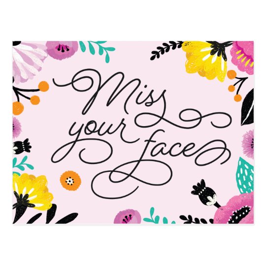 Miss Your Face Postcard | Zazzle.com