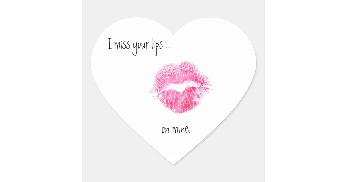 Miss your lips sticker | Zazzle