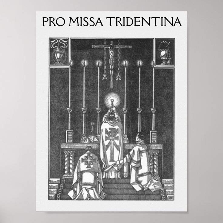missa solemnis, PRO MISSA TRIDENTINA Poster | Zazzle