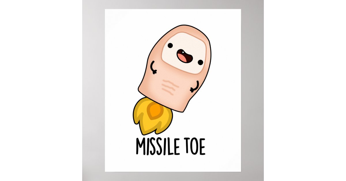 Missile Toe Funny Mistletoe Pun Poster | Zazzle