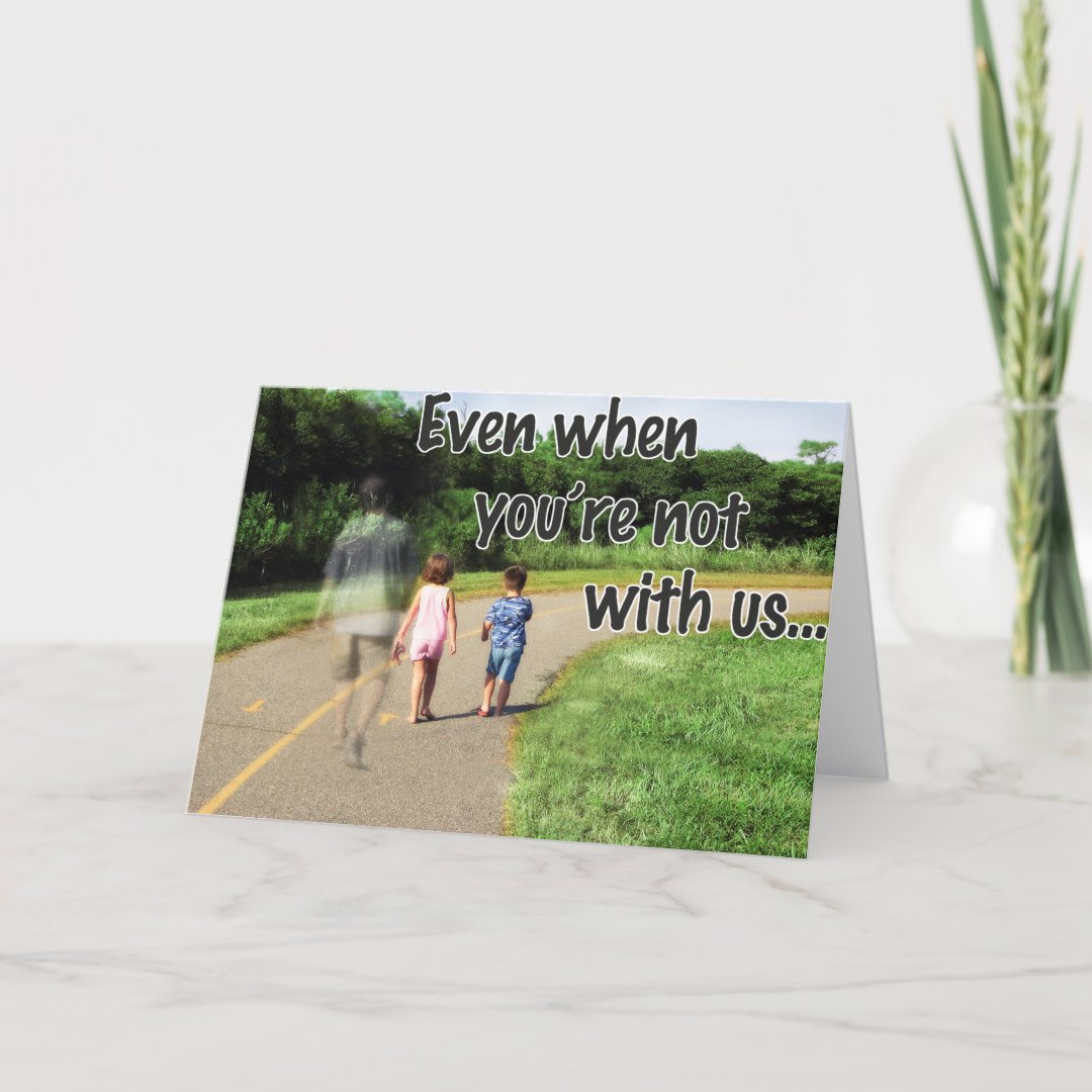 Missing Dad on Father's Day Card | Zazzle