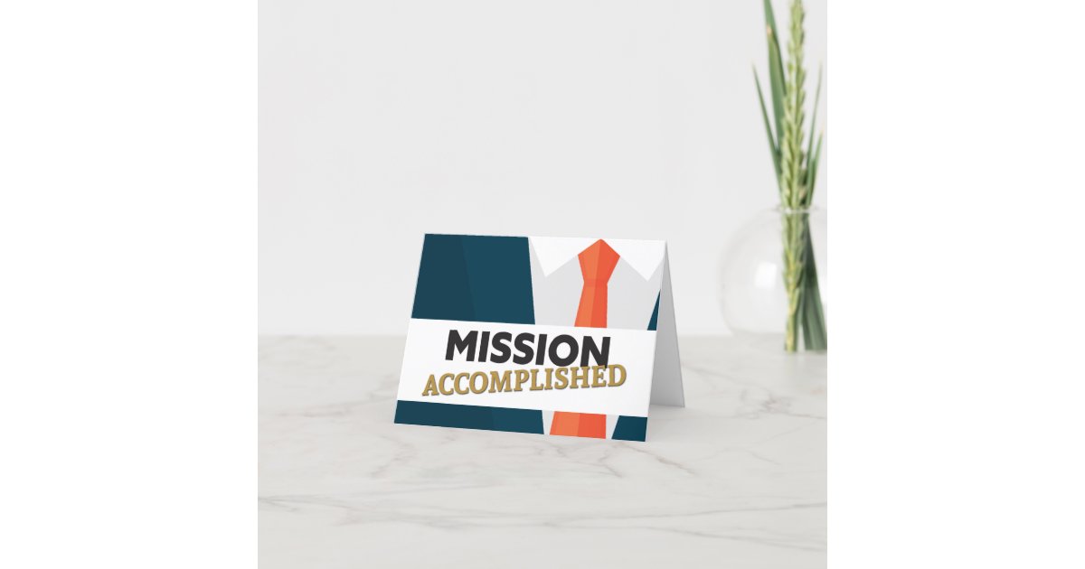 Mission Accomplished Note Card | Zazzle