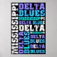 MISSISSIPPI DELTA BLUES POSTER | Zazzle