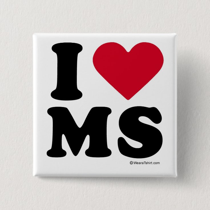 MISSISSIPPI - "I LOVE MS" "I LOVE MISSISSIPPI" BUTTON | Zazzle