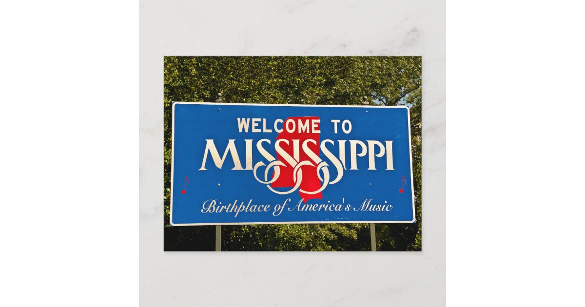 Mississippi Welcome Sign Postcard | Zazzle