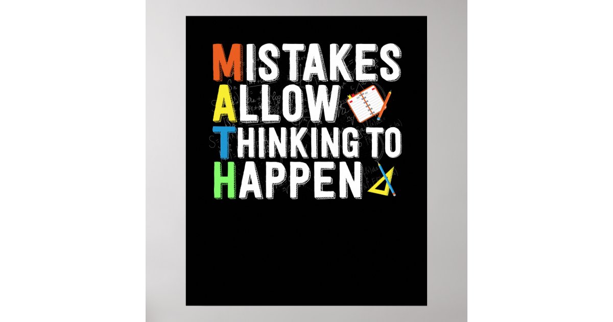 Mistakes Allow Thinking To Happen Math Day Poster | Zazzle