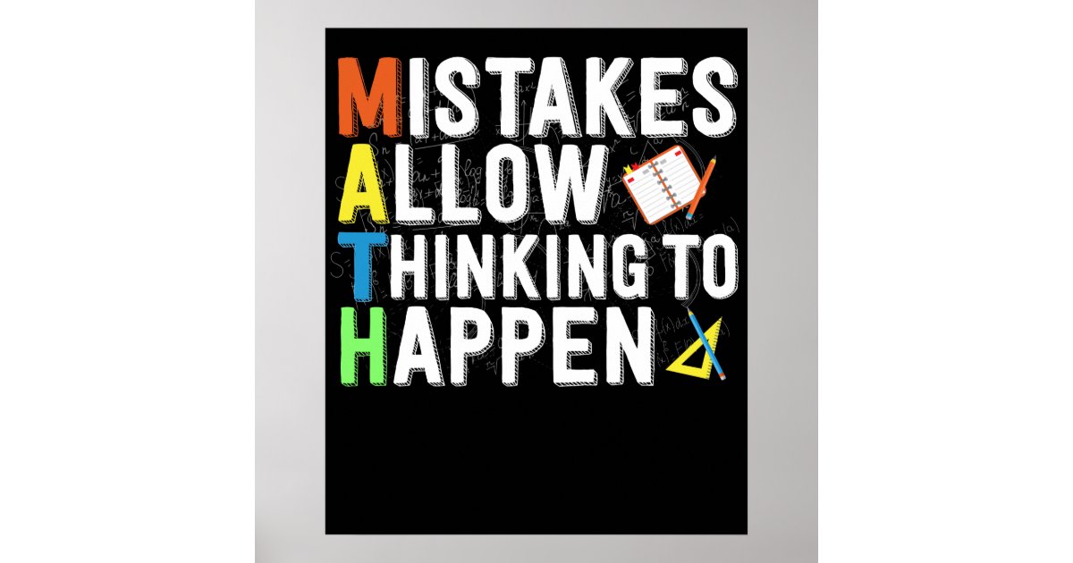 Mistakes Allow Thinking To Happen Math Day Poster | Zazzle