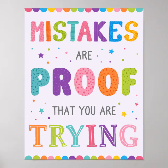 Mistakes Are Proof That You Are Trying Motivationa Poster | Zazzle