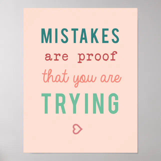 Mistakes are Proof Trying Motivational Quote Poster | Zazzle