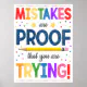 Mistakes Are Proof You Are Trying Classroom Poster | Zazzle
