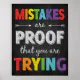 Mistakes Are Proof You Are Trying Growth Mindset Poster | Zazzle