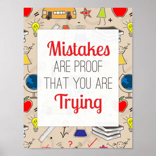 Mistakes Are Proof You Are Trying - Poster | Zazzle