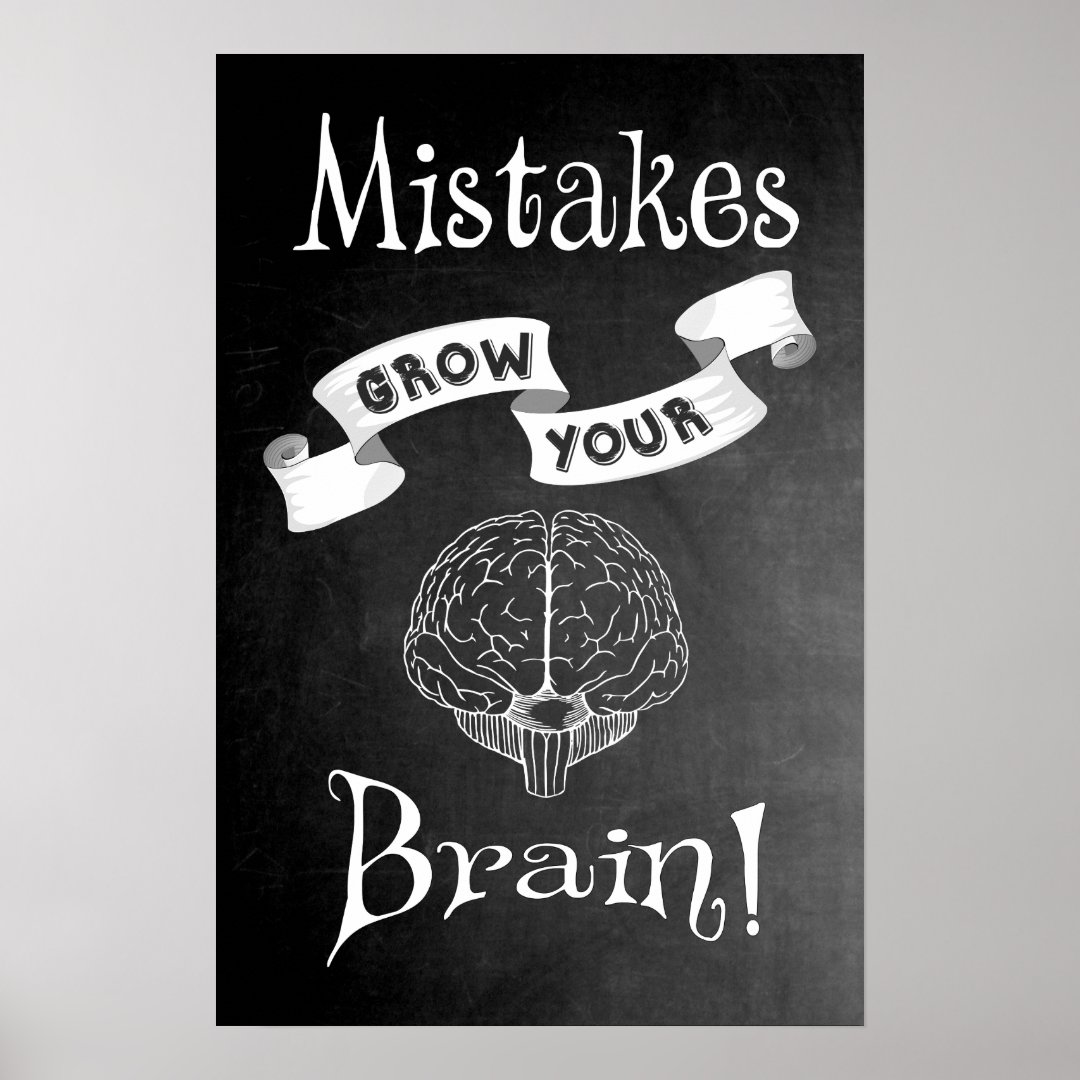 Mistakes Grow Your Brain Poster | Zazzle