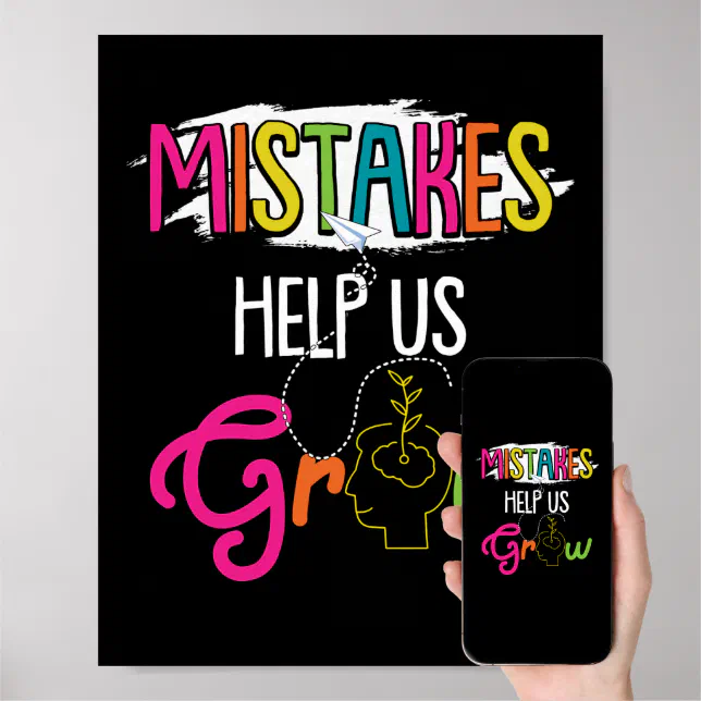 Mistakes Help Us Grow Growth Mindset Teacher Poster | Zazzle