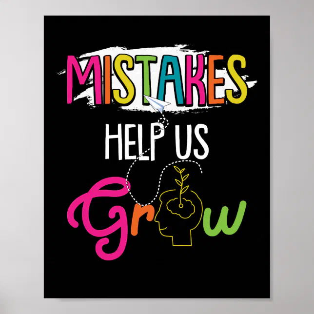 Mistakes Help Us Grow Growth Mindset Teacher Poster | Zazzle