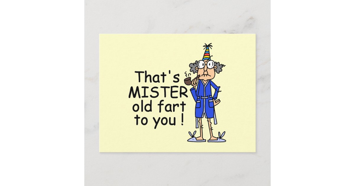 Mister Old Fart Birthday Humor Postcard | Zazzle
