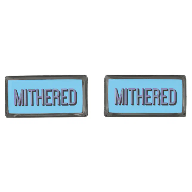 MITHERED, Manchester Mancunian Dialect Slang Cufflinks | Zazzle