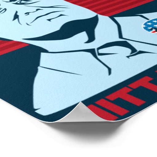 Mitt Romney 2012 Presidential Campaign Poster | Zazzle