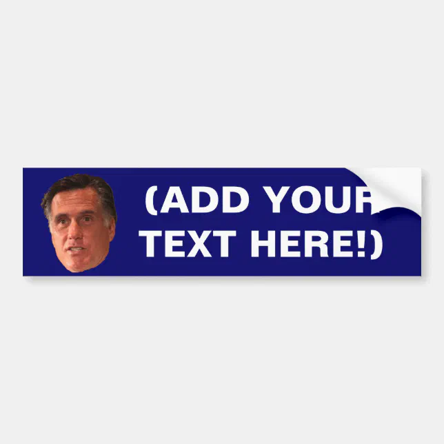 Mitt Romney - Make your own Bumper Sticker | Zazzle