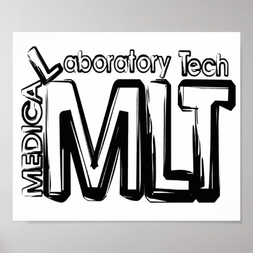 MLT GRUNGE TEXT MEDICAL LABORATORY TECHNICIAN POSTER | Zazzle