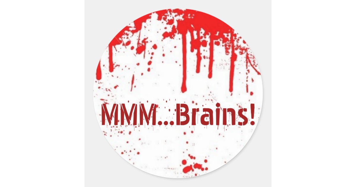 MMM...Brains Classic Round Sticker | Zazzle
