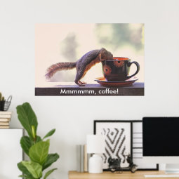 Mmmmmm, Coffee! Poster | Zazzle