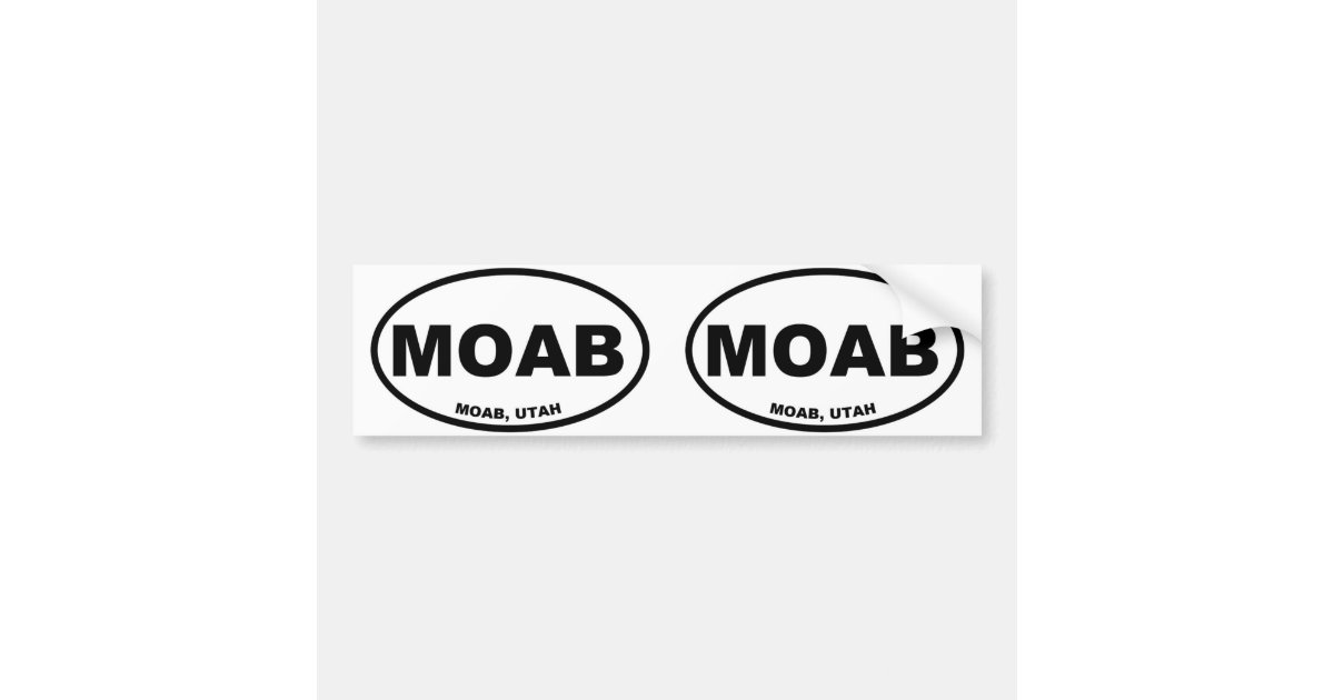 MOAB BUMPER STICKER | Zazzle