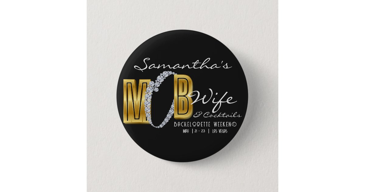 Mob Wife & Cocktails Black Bach Bachelorette Party Button | Zazzle