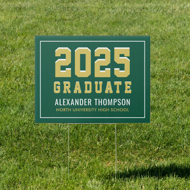 Modern 2025 Graduate Gold Green Custom Graduation Sign | Zazzle
